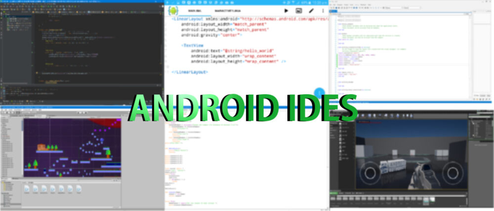 10 completely different IDEs and methods for making Android apps ...