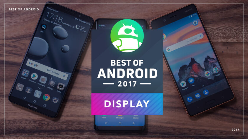 Best of Android 2017: Which phone has the best display? - Android Authority