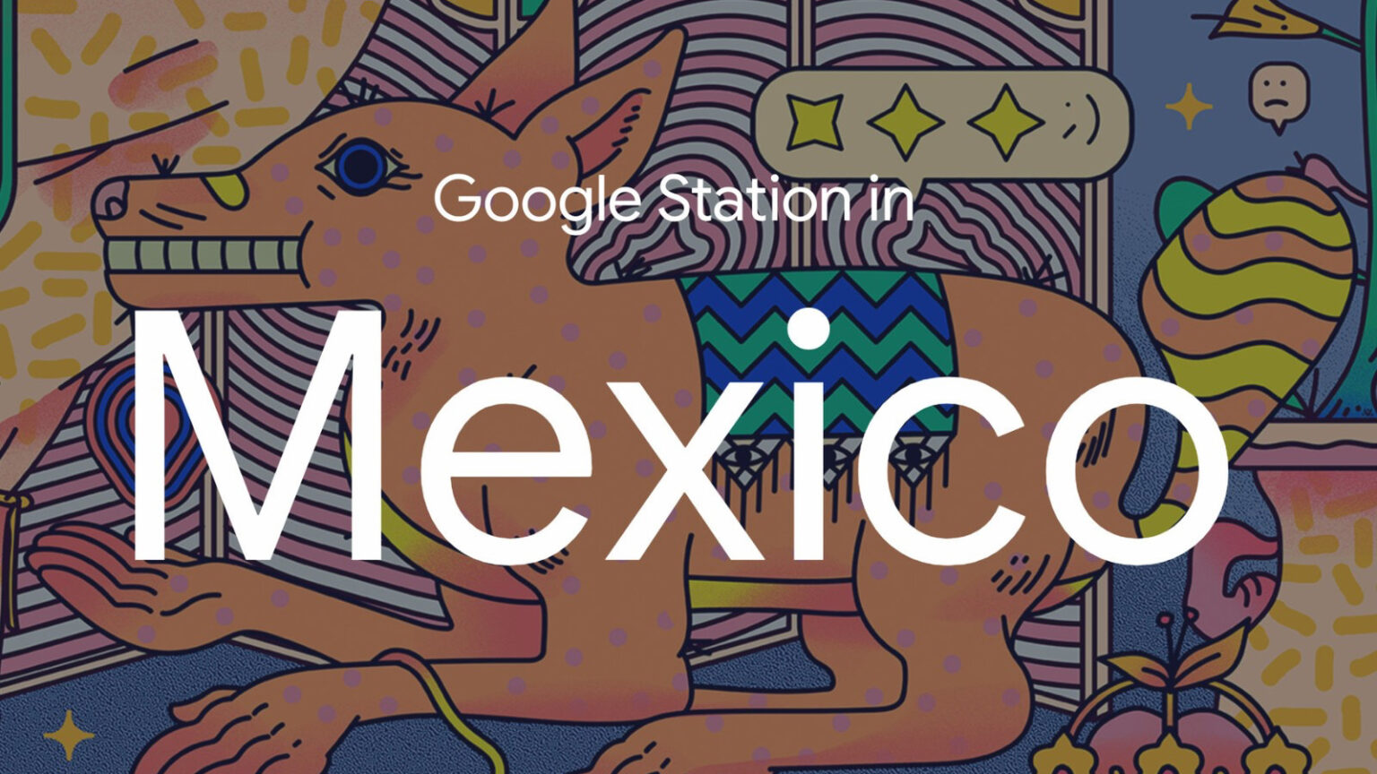 Google's free, high-speed public Wi-Fi hotspots arrive in Mexico ...