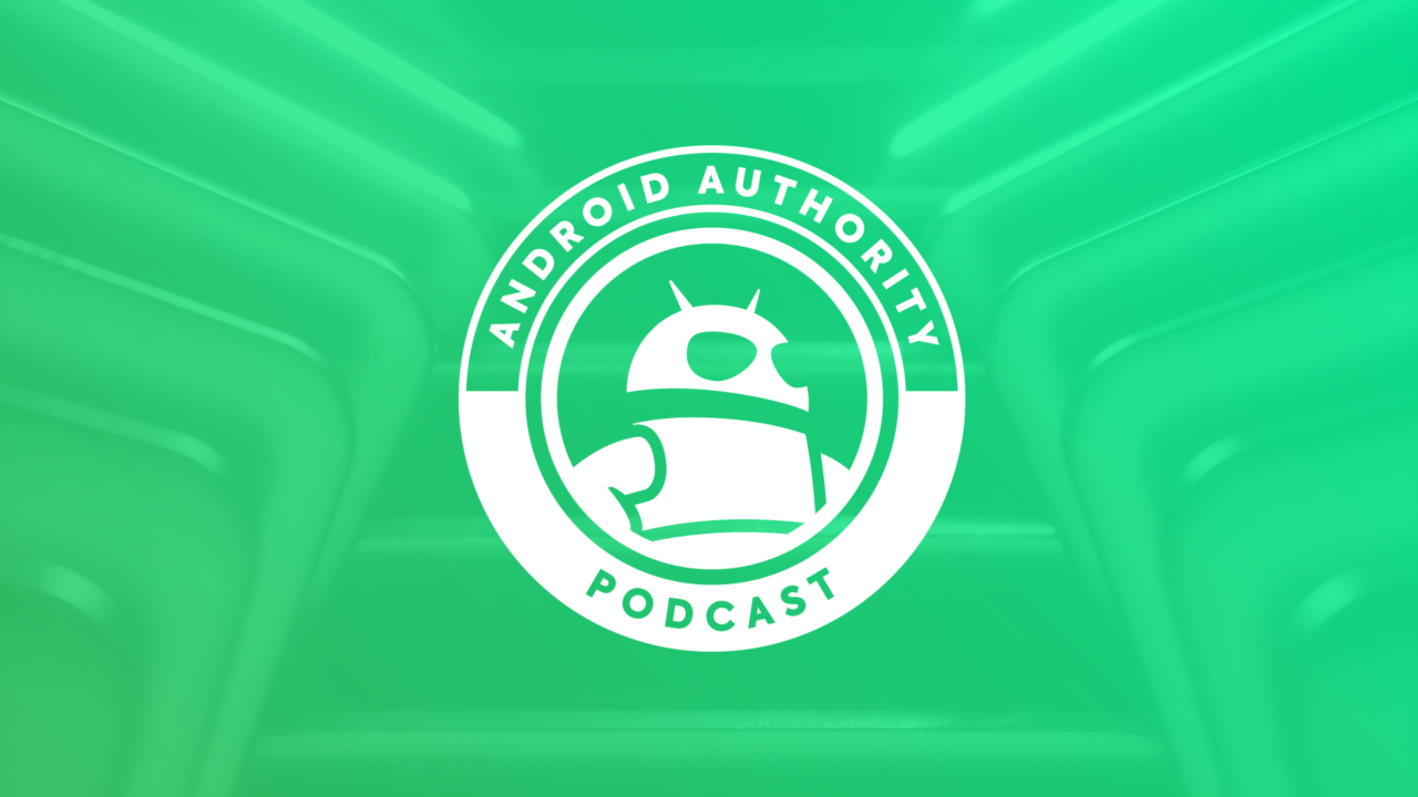 The Android Authority Podcast is back! Here are four new episodes to ...