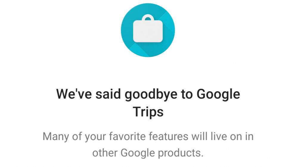 Google Trips app will wave goodbye on August 5, venture into other apps